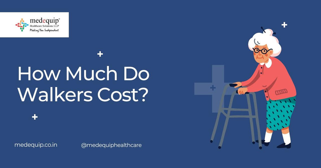 How Much Do Walkers Cost – Medequip