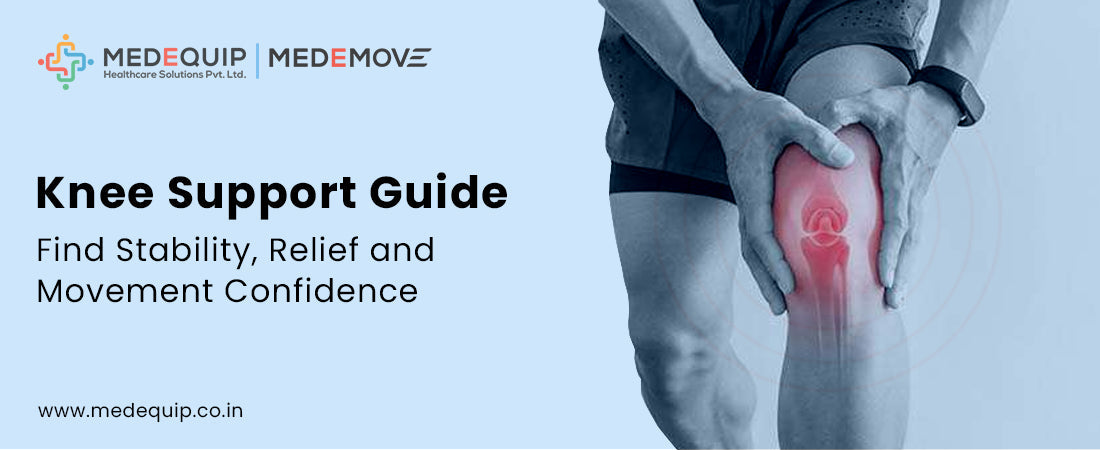 Knee Support Guide: Find Stability, Relief & Movement Confidence – Medequip