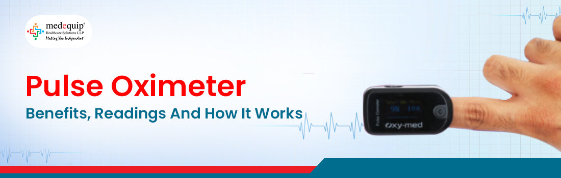Pulse Oximeter Benefits Readings And How It Works – Medequip